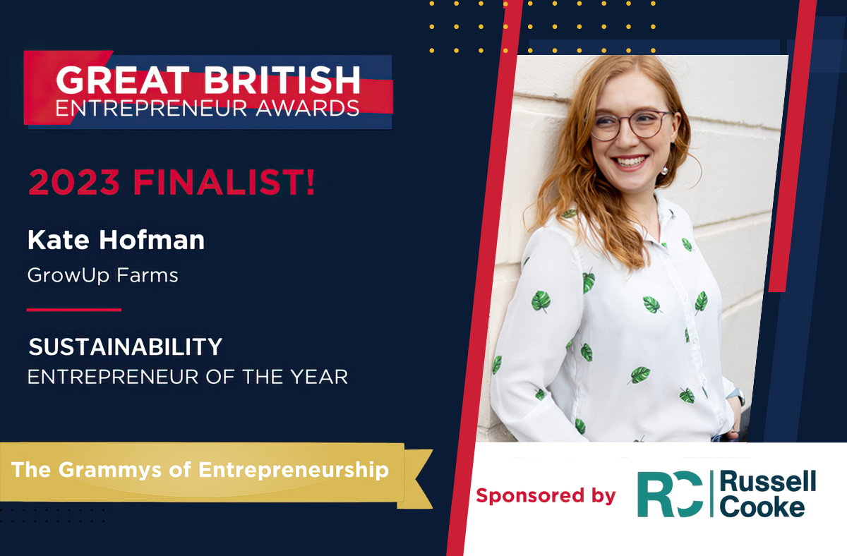 Great British Entrepreneur Awards: Kate Hofman Shortlisted - GrowUp Farms